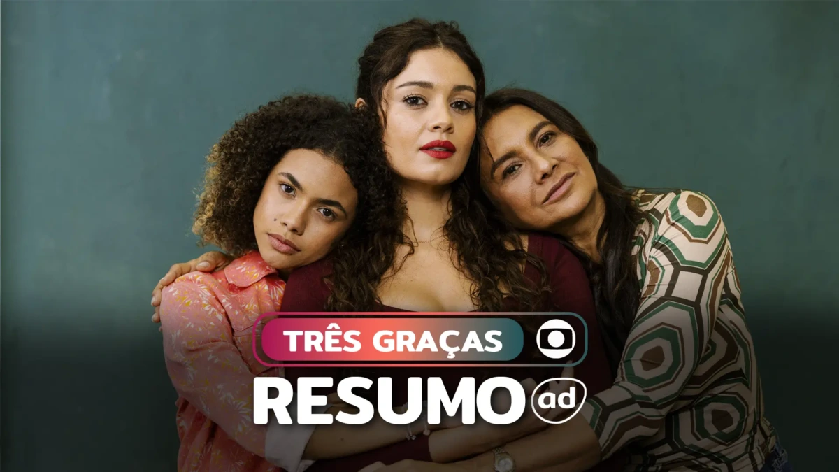 Resumo de Três Graças: capítulos de 12/01 a 17/01/2026